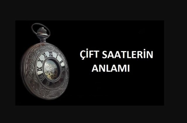 Cift Saatlerin Anlami