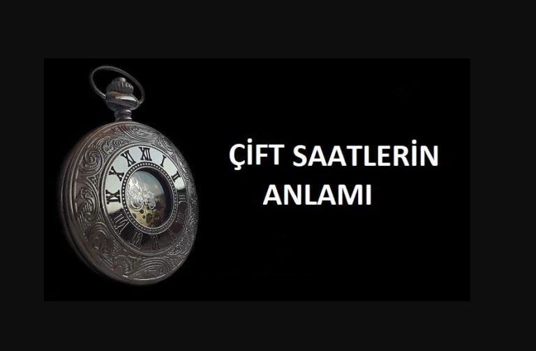Cift Saatlerin Anlami
